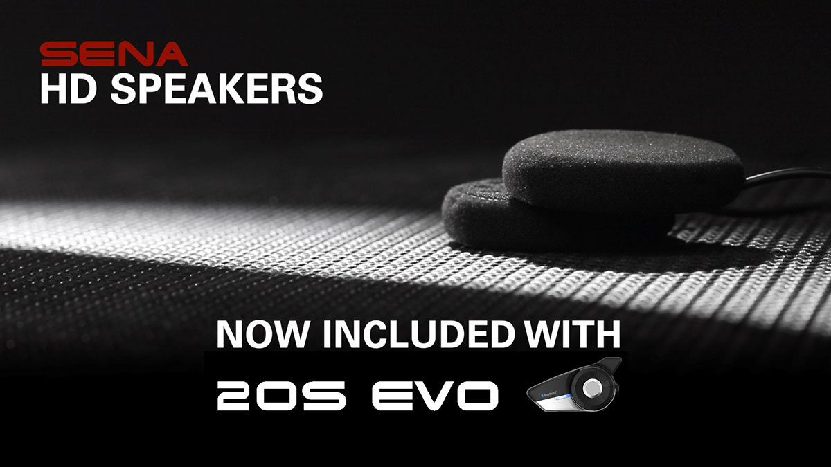 THE 20S EVO, A SENA CLASSIC, NOW COMES STANDARD WITH PREMIUM HD SPEAKERS - SENA